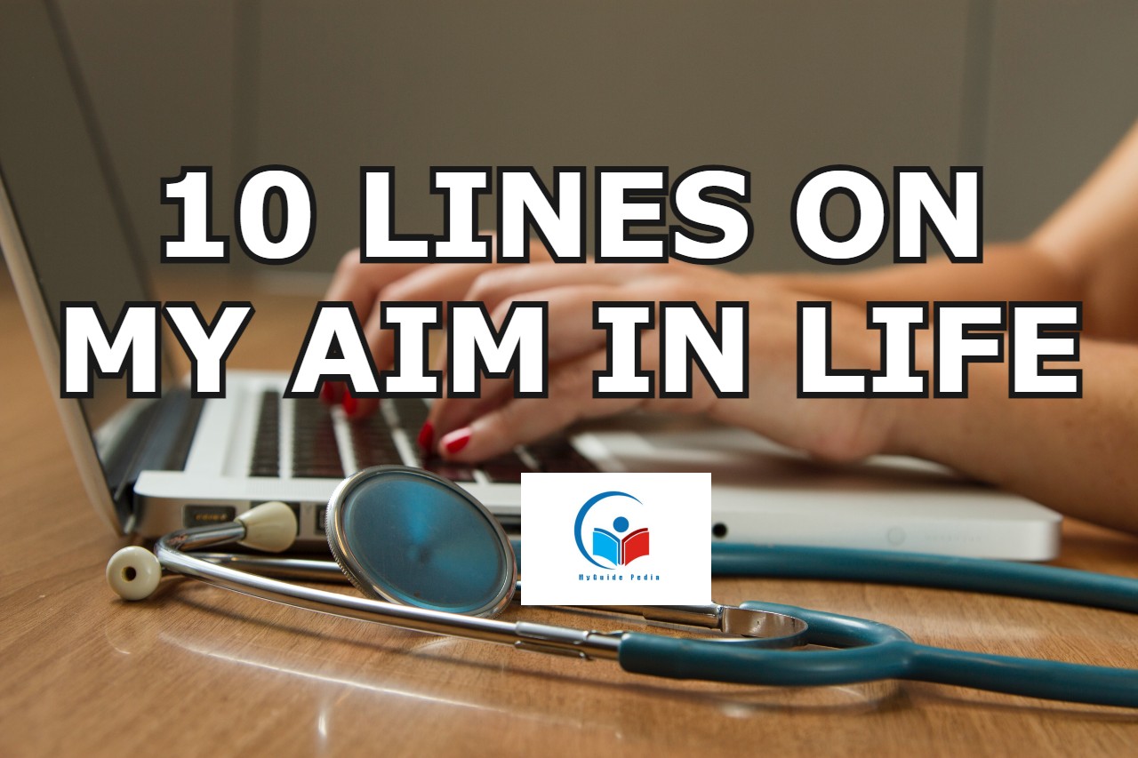 10 LINES ON MY AIM IN LIFE - LEARN WITH FUN