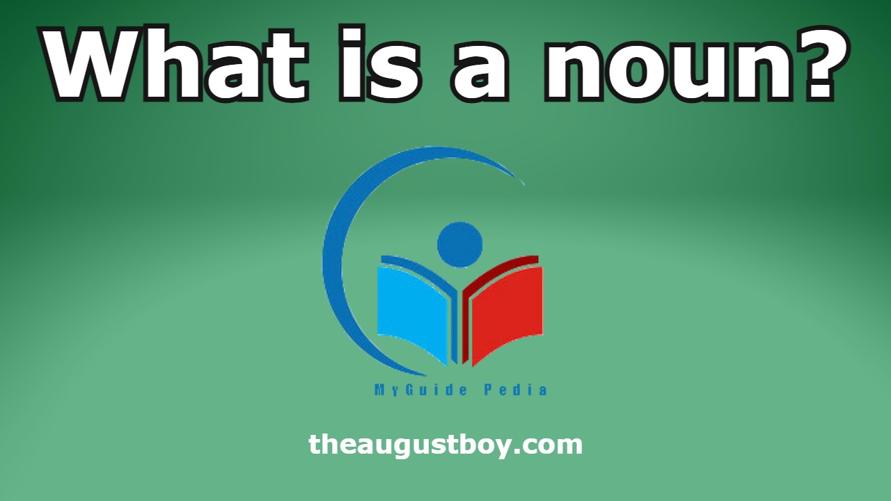 What Is A Noun Types Of Nouns With Examples LEARN WITH FUN What Is A Noun Types Of Nouns With Examples LEARN WITH FUN